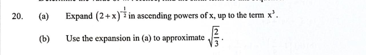 Solved 20. (a) Expand (2+x)−21 in ascending powers of x, up | Chegg.com