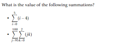Solved What is the value of the following summations? - | Chegg.com