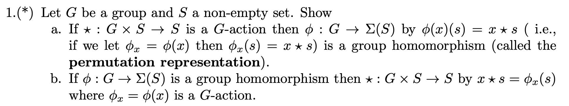Solved . (∗) Let G be a group and S a non-empty set. Show a. | Chegg.com