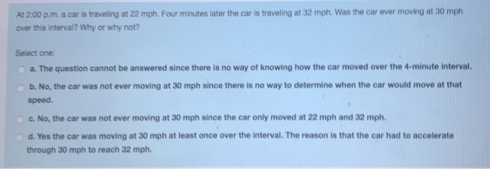 Solved At 2:00 pm a car s traveling at 22 mph. Four minutes | Chegg.com