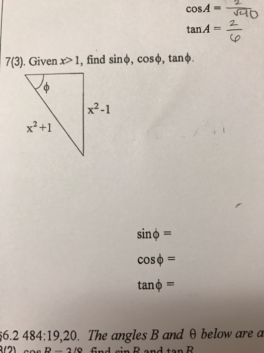 Solved Given x > 1, find sin phi, cos phi, tan phi. sin phi | Chegg.com