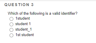 Solved QUESTION 3 Which of the following is a valid | Chegg.com