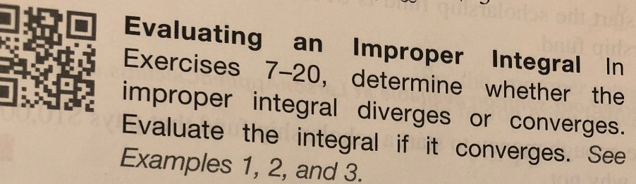 Solved Evaluating an Improper Integral In Exercises 7-20, | Chegg.com
