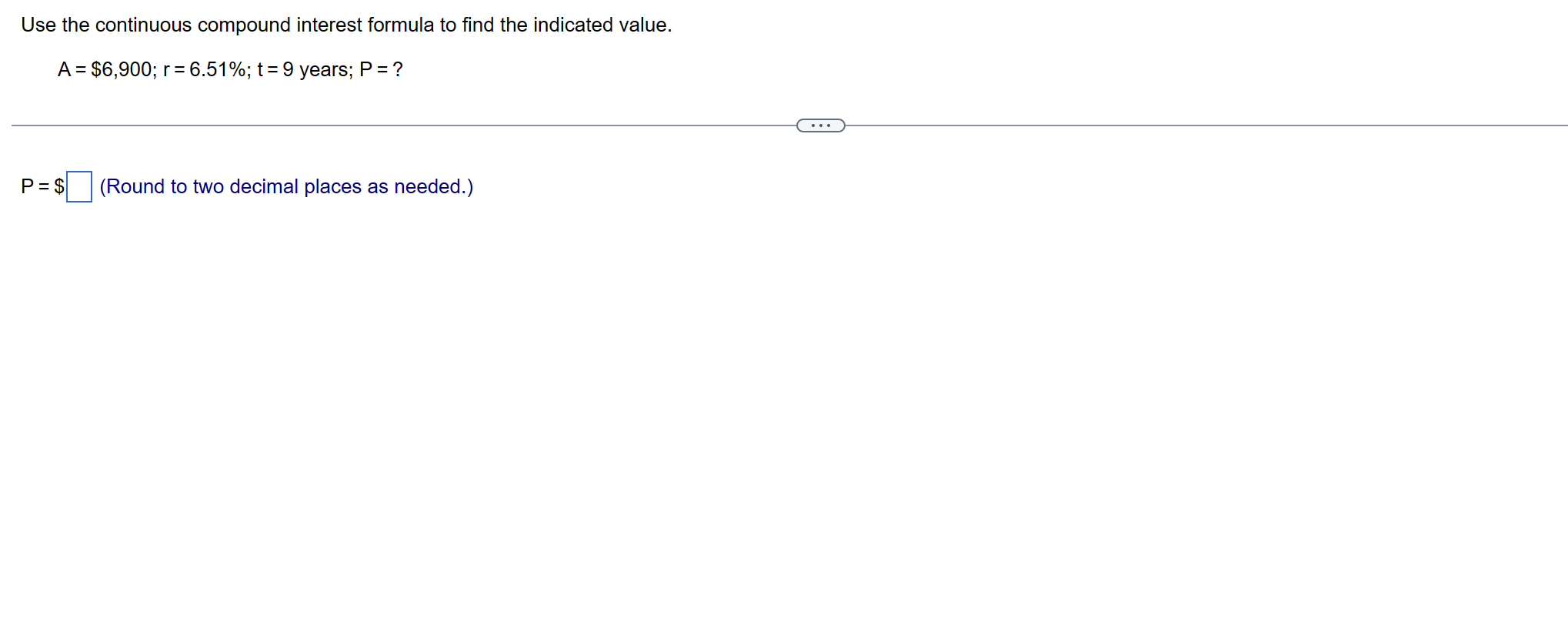 Solved Use the continuous compound interest formula to find | Chegg.com