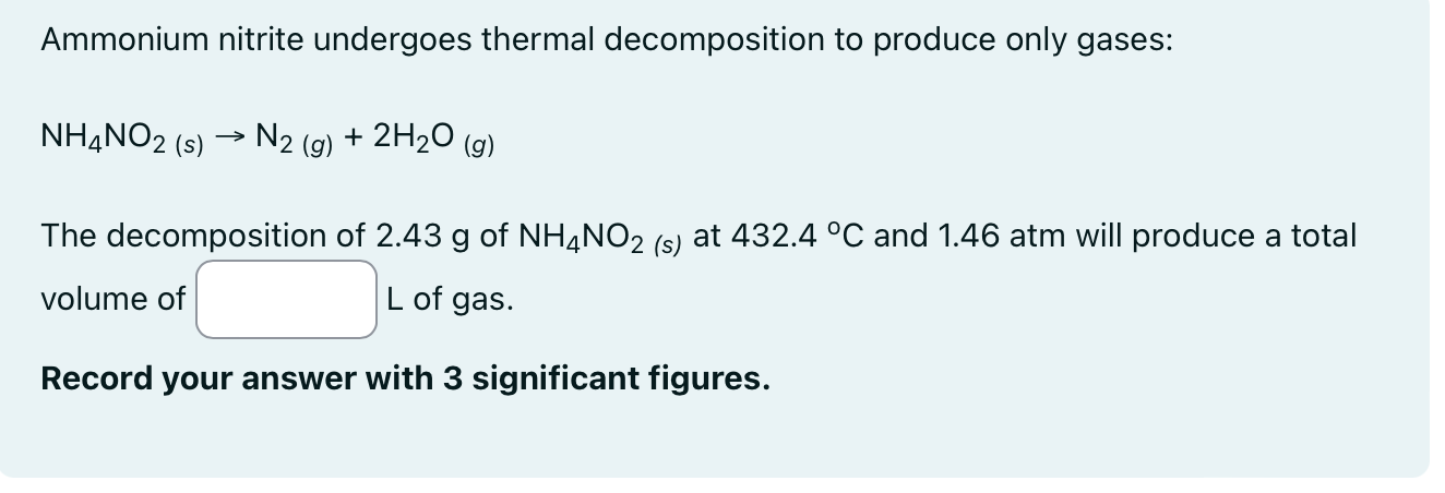 Solved Ammonium nitrite undergoes thermal decomposition to | Chegg.com