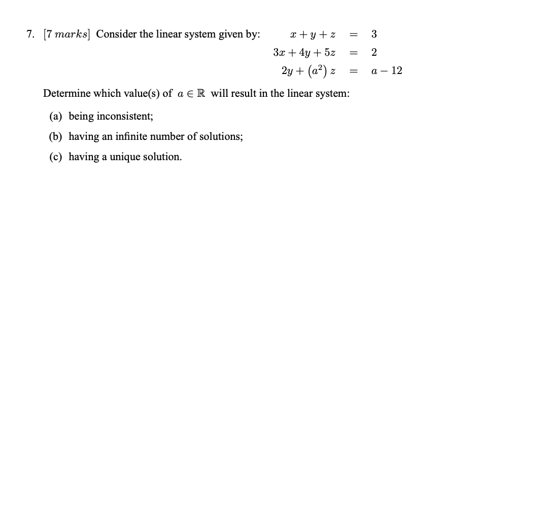 Solved 7. [7 marks] Consider the linear system given by: | Chegg.com