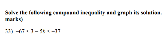 Solved Solve the following compound inequality and graph its | Chegg.com