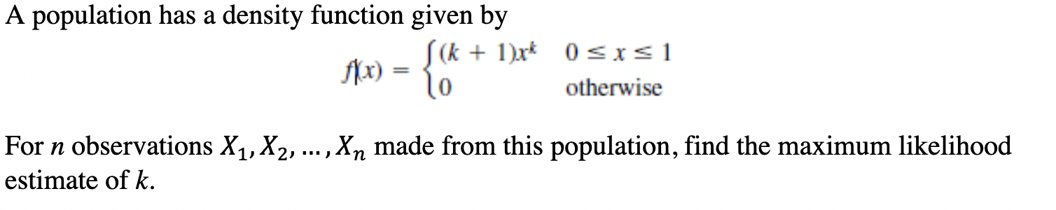 Solved A population has a density function given by S(k + | Chegg.com