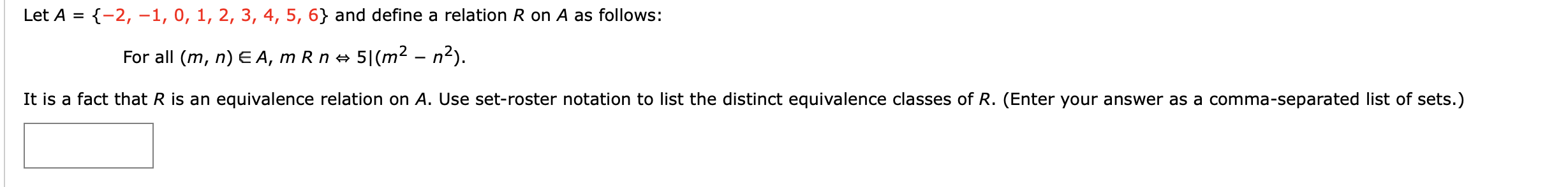 Solved Let A = {-2, -1, 0, 1, 2, 3, 4, 5, 6} and define a | Chegg.com