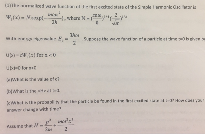 Solved 1 The Normalized Wave Function Of The First Excited
