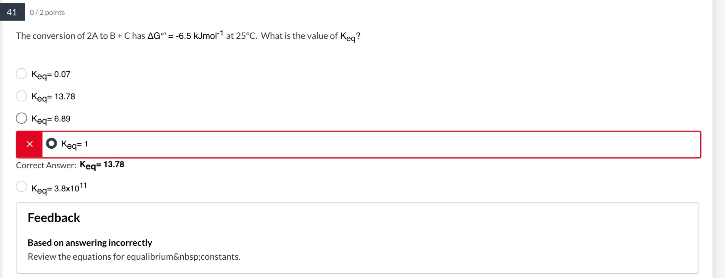 Solved The conversion of 2 A to B+C has ΔG∘=−6.5kJmol−1 at | Chegg.com