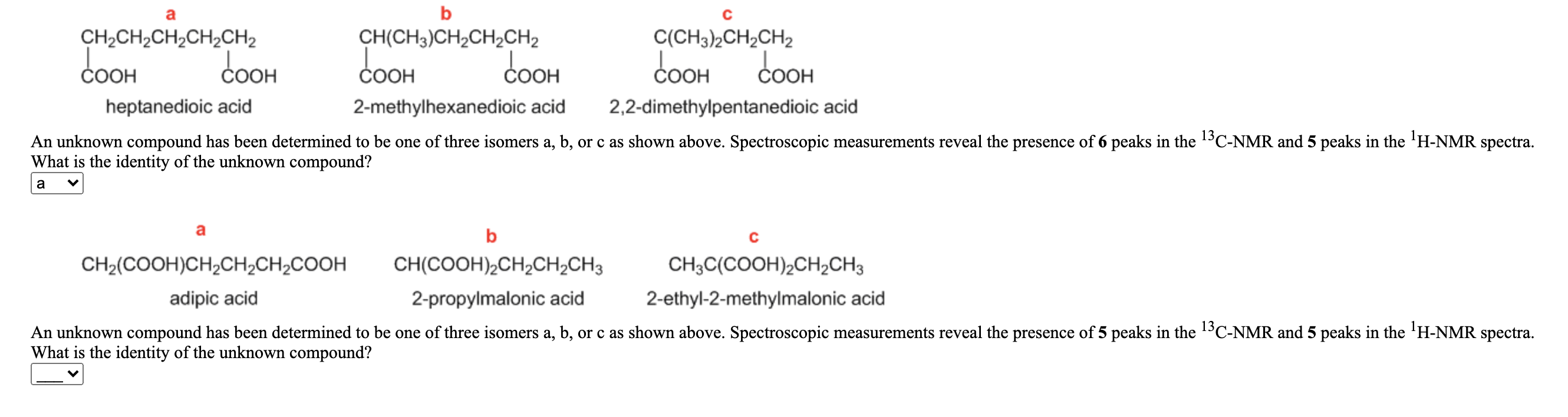 Solved a с H2CH? b CH2CH2CH2CH2CH2 CH(CH3)CH2CH2CH2 | Chegg.com