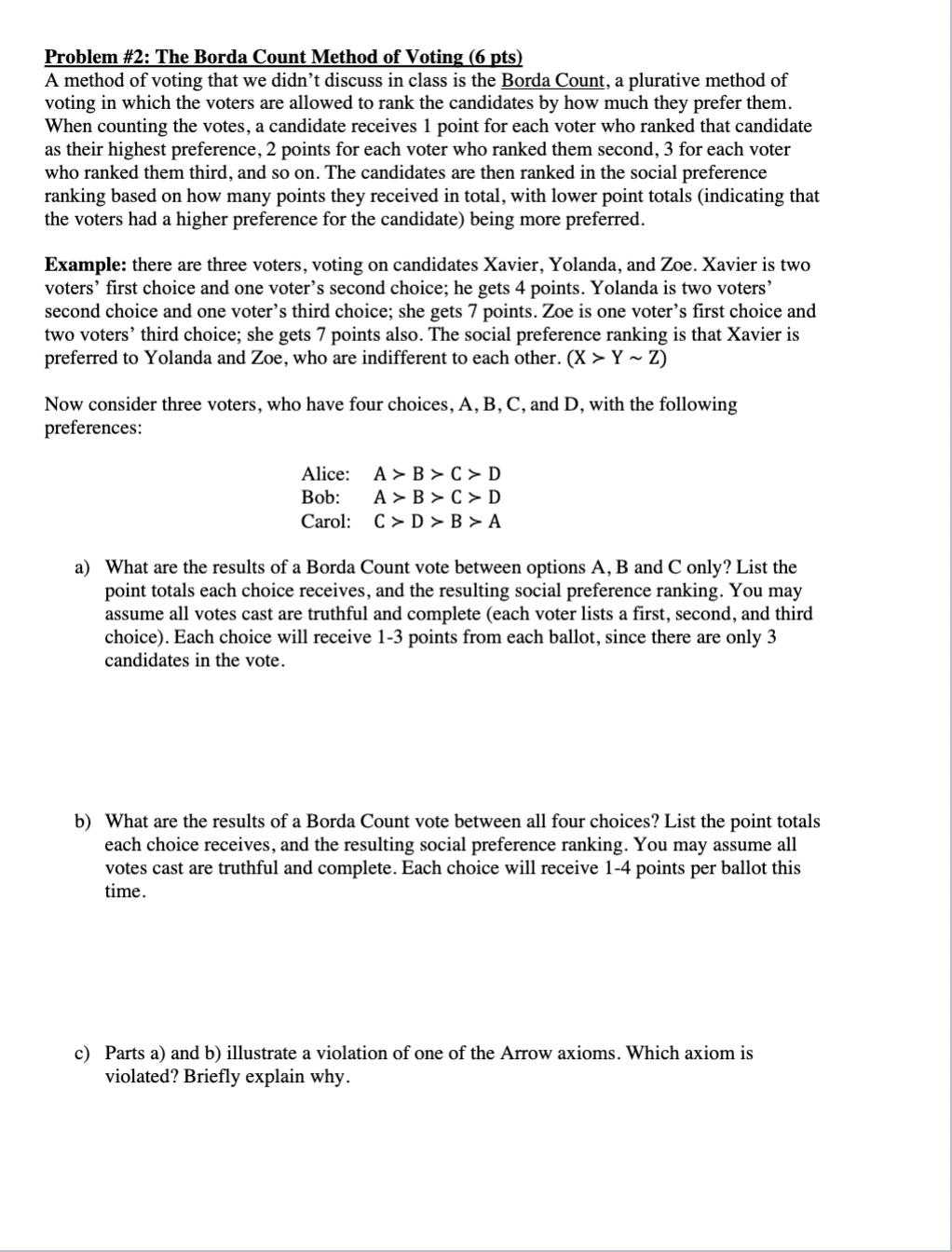 Solved Problem #2: The Borda Count Method of Voting 6 pts) A | Chegg.com