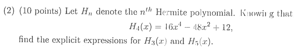 Solved (2) (10 points) Let Hn denote the nth Hermite | Chegg.com