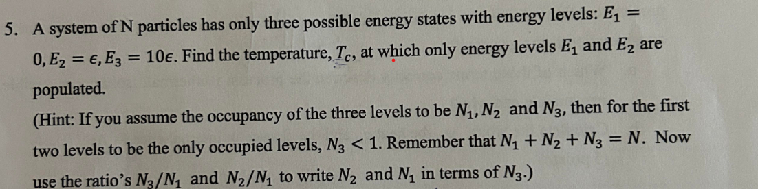 Solved A system of N ﻿particles has only three possible | Chegg.com