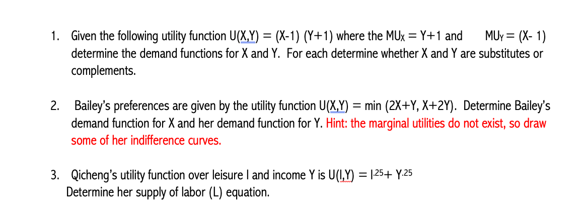 Solved = 1. Given the following utility function U(X,Y) = | Chegg.com