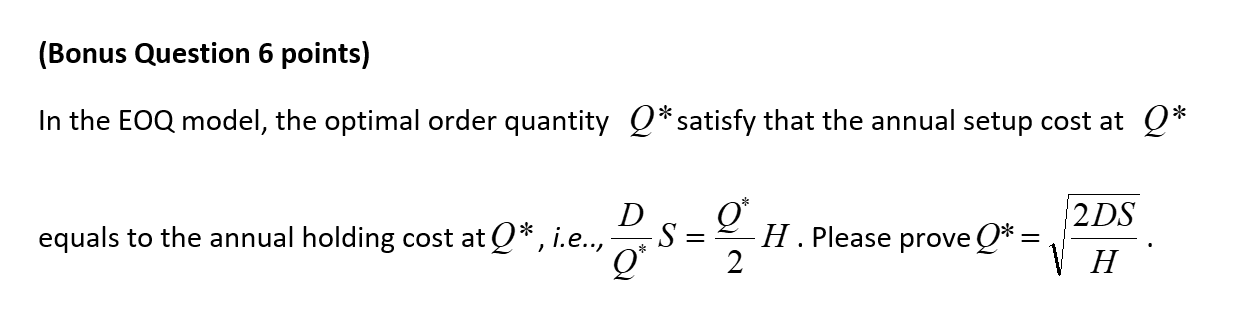 Solved (Bonus Question 6 points) In the EOQ model, the | Chegg.com