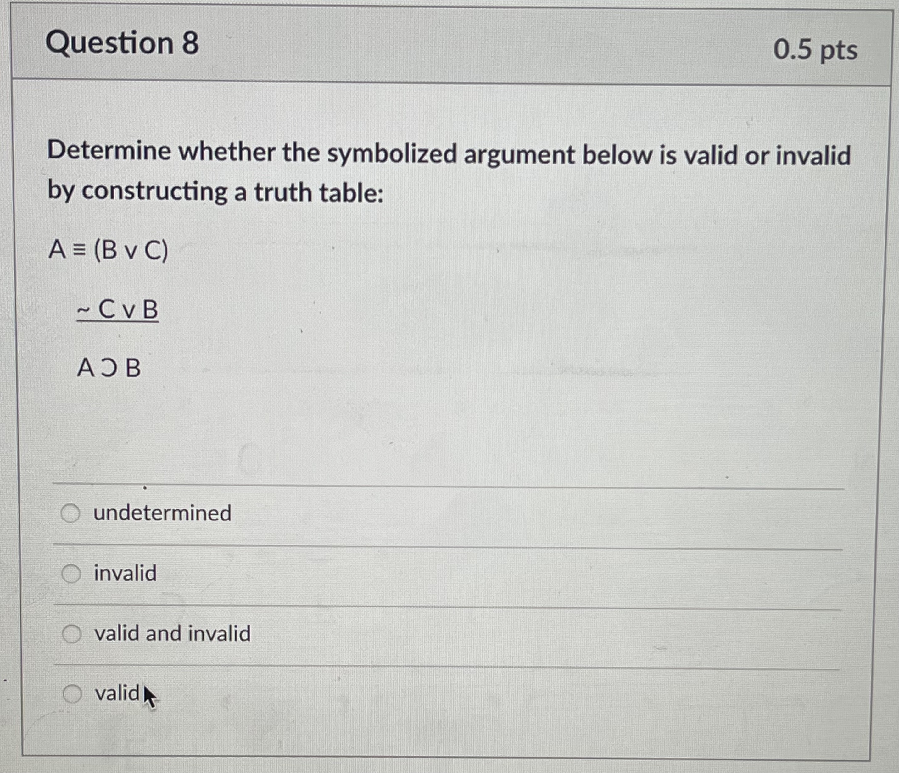 Determine whether the symbolized argument below is | Chegg.com