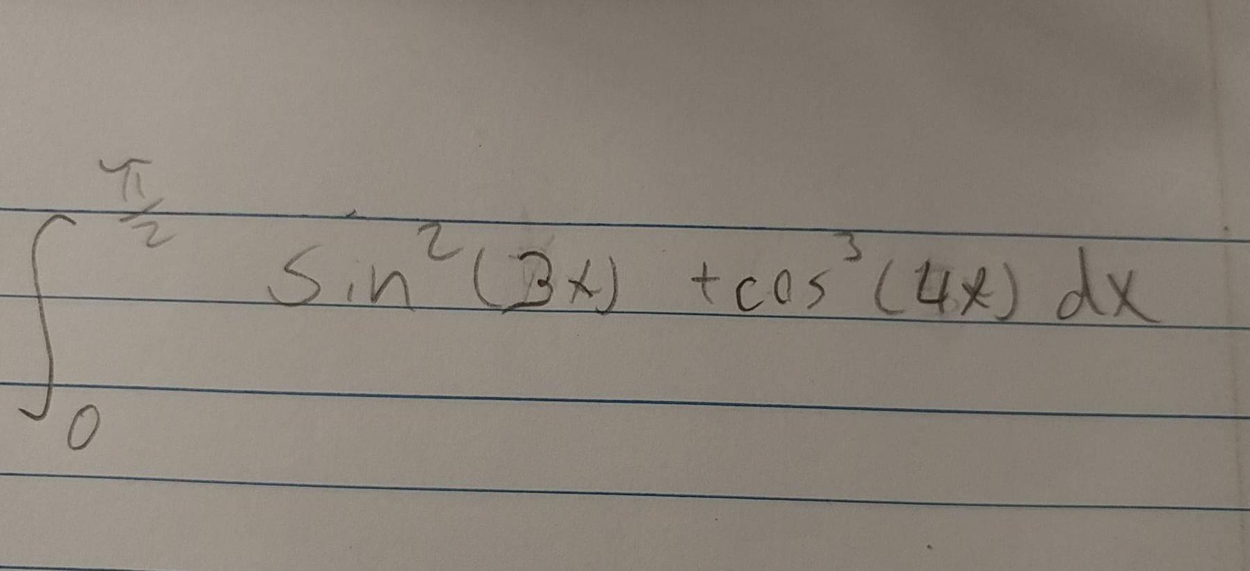 Solved h sin (3) tcas (4x) dx o | Chegg.com
