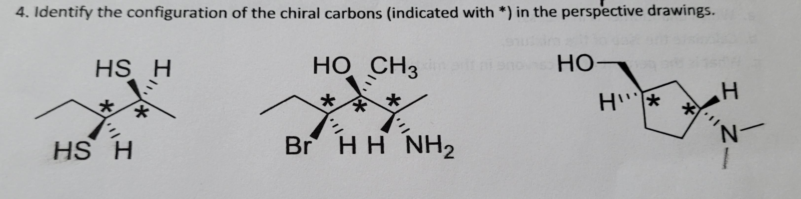 Solved 4. Identify the configuration of the chiral carbons | Chegg.com