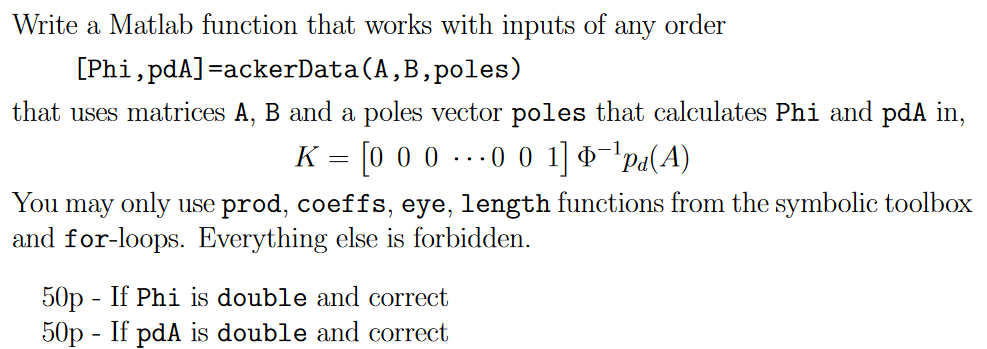Solved Write a Matlab function that works with inputs of any | Chegg.com