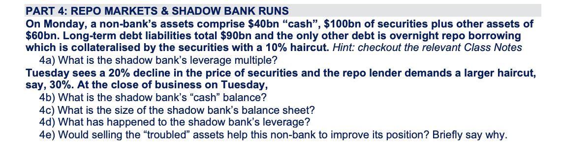 Solved PART 4: REPO MARKETS \& SHADOW BANK RUNS On Monday, a | Chegg.com