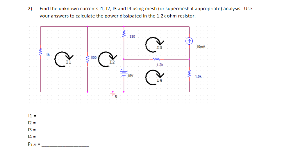 2) Find the unknown currents 11,12,13 and 14 using | Chegg.com