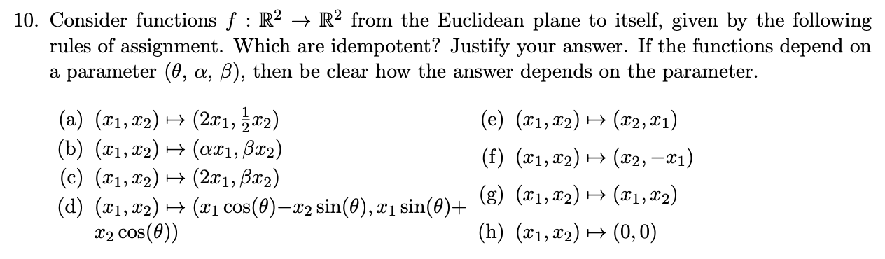 Solved 10. Consider functions f : R2 + R2 from the Euclidean | Chegg.com