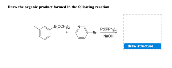 Solved Draw the organic product formed in the following | Chegg.com