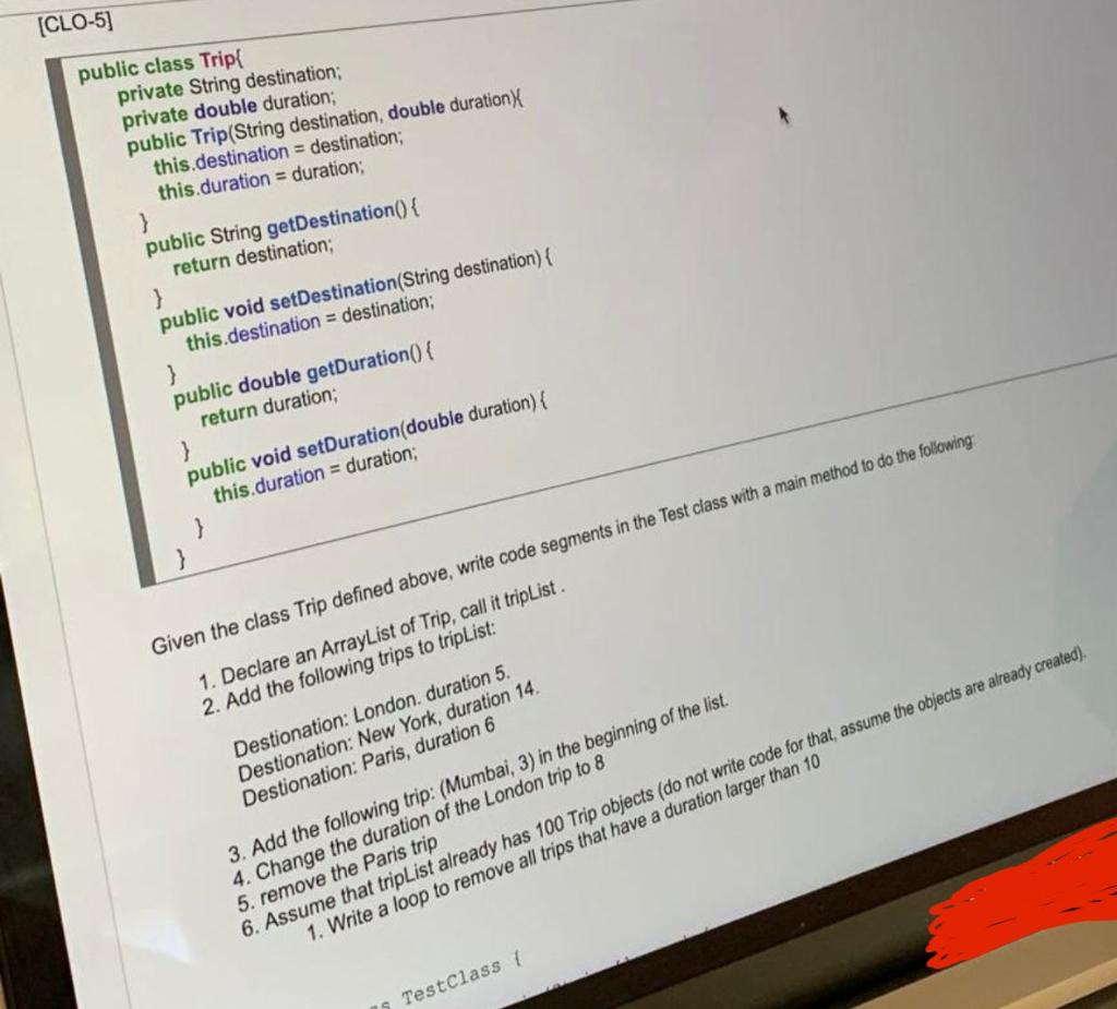 Solved [CLO-5] public class Trip{ private String | Chegg.com