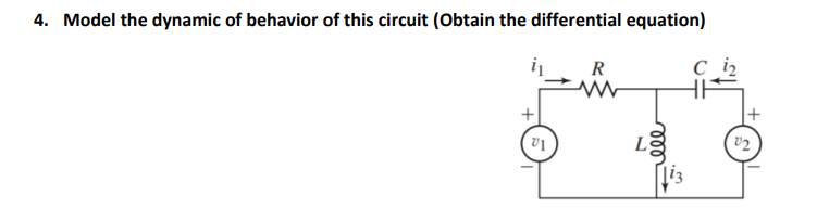 Solved 4. Model the dynamic of behavior of this circuit | Chegg.com