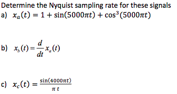 Solved Determine the Nyquist sampling rate for these signals | Chegg.com