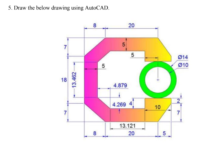 Solved 5. Draw the below drawing using AutoCAD. | Chegg.com