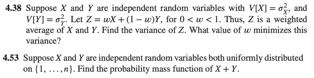 Solved 4.38 Suppose X and Y are independent random variables | Chegg.com