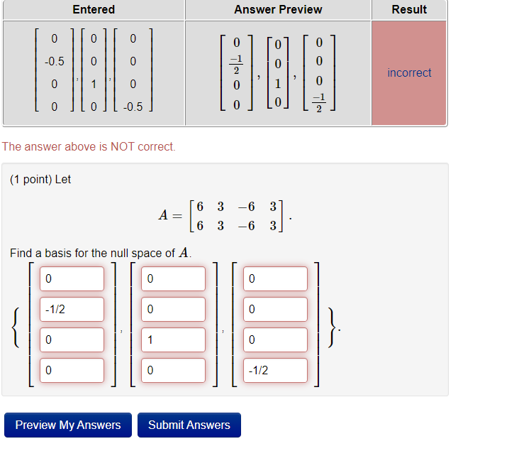 Solved Entered Answer Preview Result 0 0 0 0 0 -0.5 0 0 | Chegg.com
