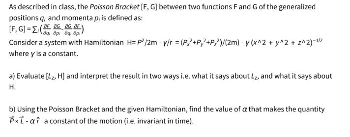 Solved As described in class, the Poisson Bracket [F, G) | Chegg.com