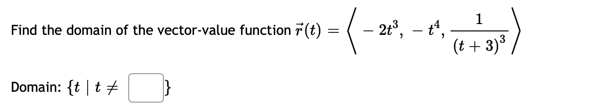 Solved Find the domain of the vector-value function | Chegg.com