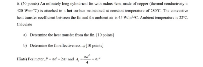 Solved 6. (20 points) An infinitely long cylindrical fin | Chegg.com