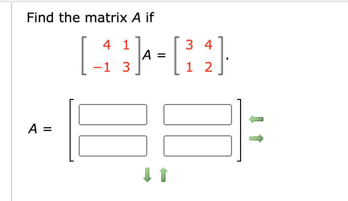 Solved Find the matrix A if [-1} })a= [1 2] A = | Chegg.com