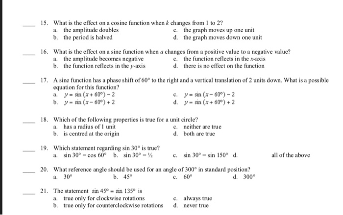Solved 15. What is the effect on a cosine function when k | Chegg.com