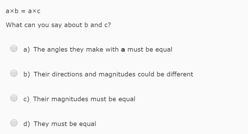 Solved axb- axc What can you say about b and c? a) The | Chegg.com