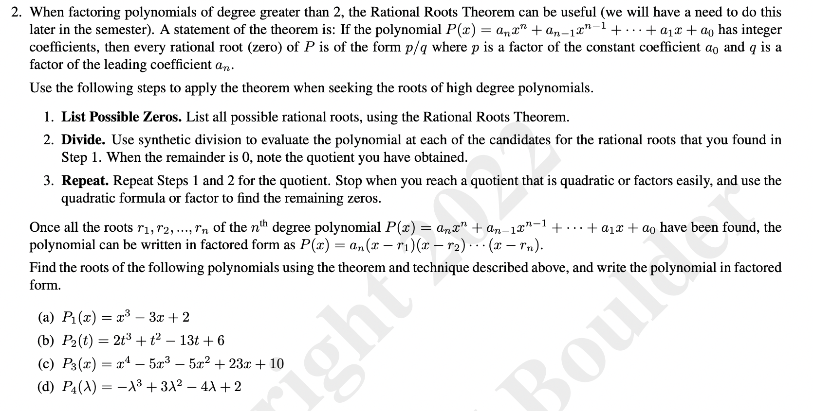 [Solved]: 2. When factoring polynomials of degree greater