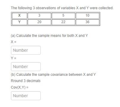 [Solved]: The following 3 observations of variables ( X