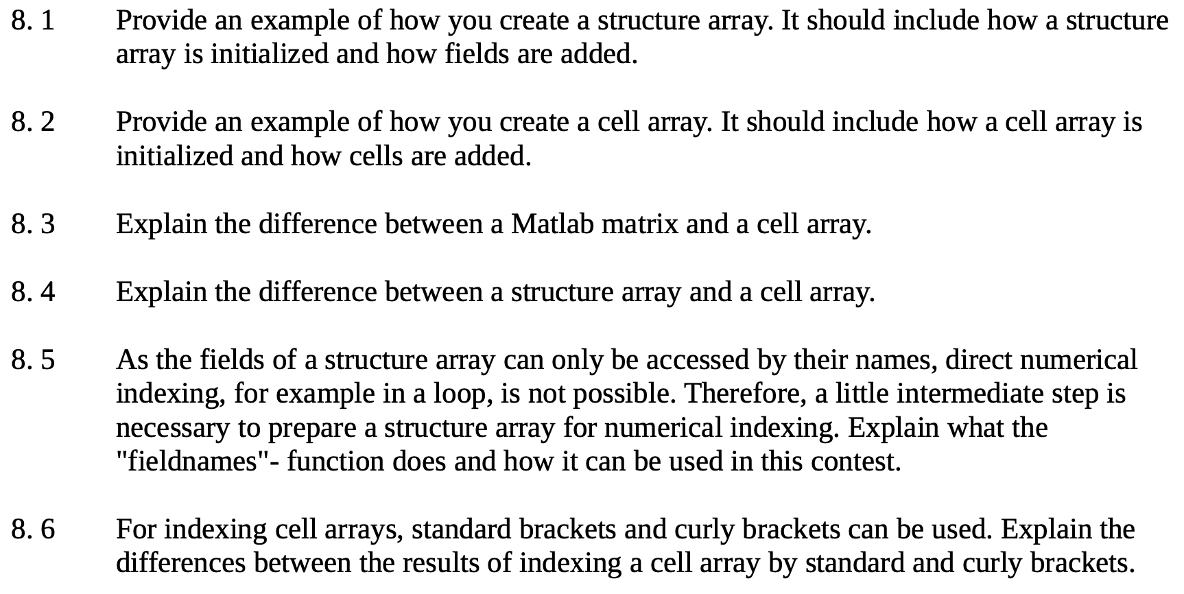 Solved 8. 1 Provide an example of how you create a structure | Chegg.com