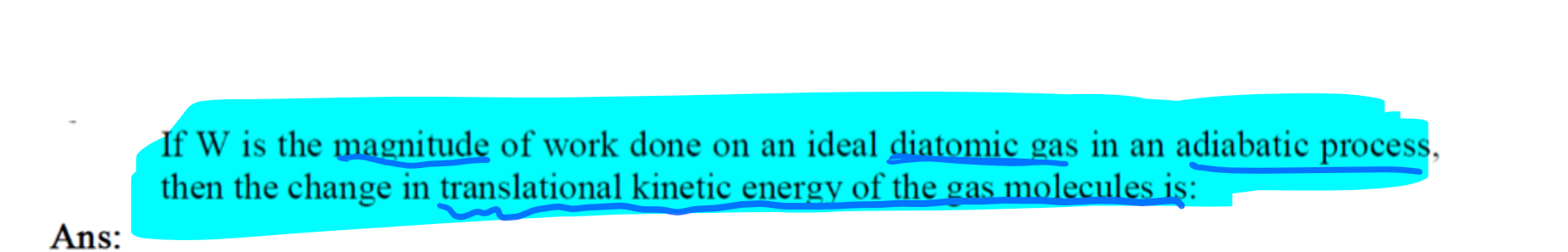 Solved If W is the magnitude of work done on an ideal | Chegg.com