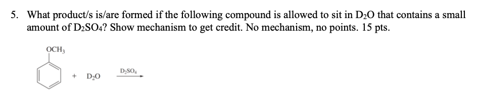 Solved 5. What product/s is/are formed if the following | Chegg.com