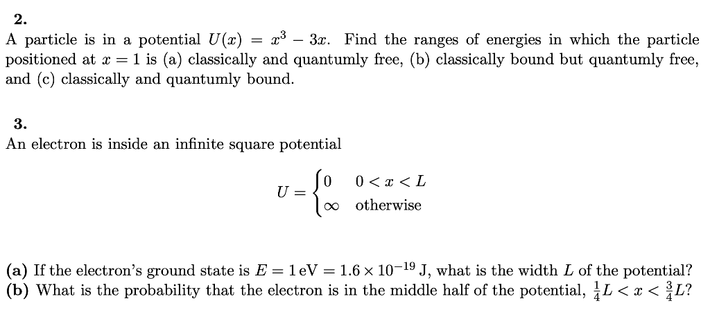 Solved A particle is in a potential U(x)=x3−3x. Find the | Chegg.com