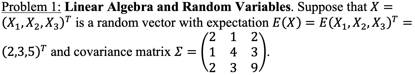 Solved Problem 1 Linear Algebra And Random Variables