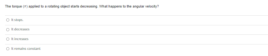 Solved The torque (T) applied to a rotating object starts | Chegg.com