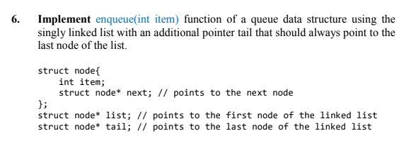 Solved 6. Implement enqueue(int item) function of a queue | Chegg.com